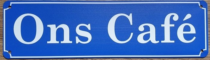 Reclamebord 'Ons café'